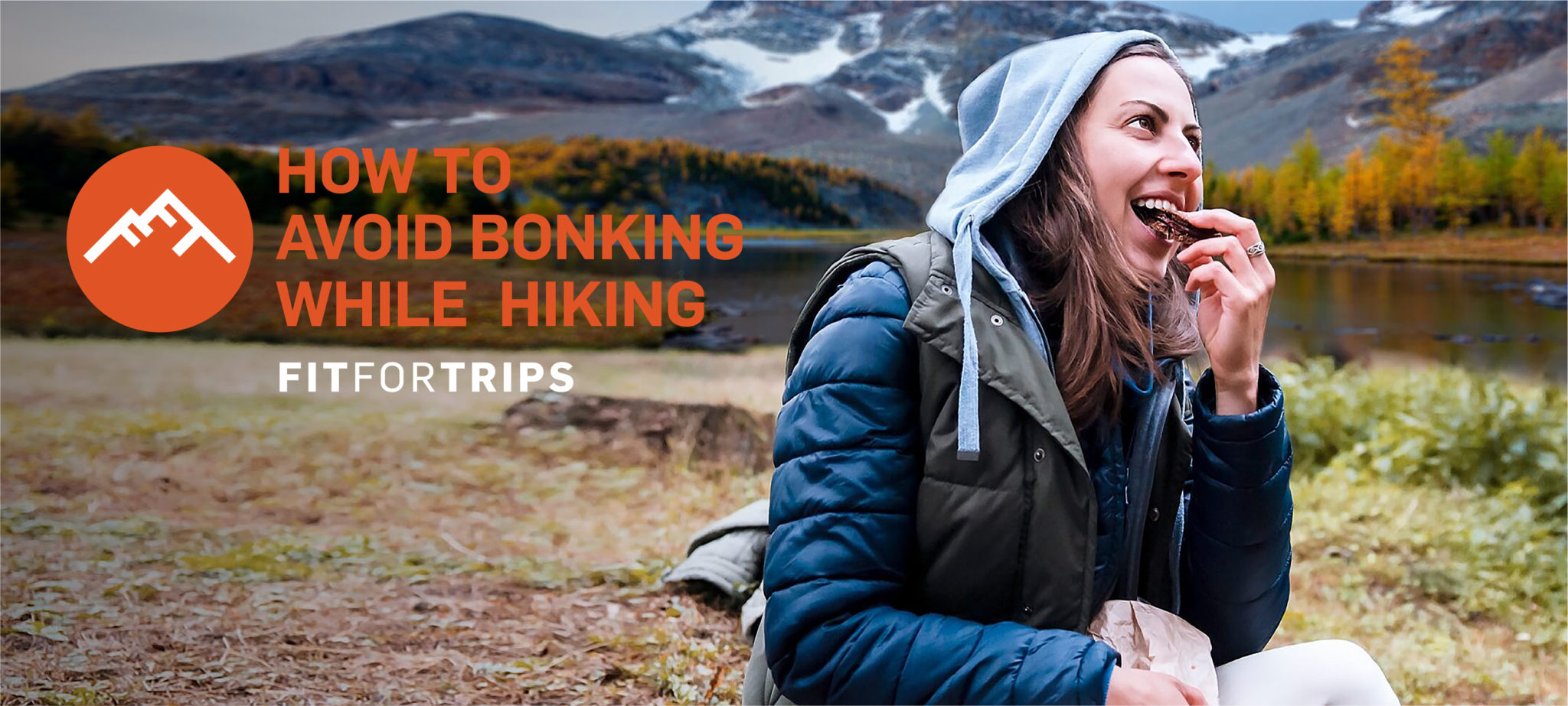 Bonking Prevention and Solutions for Hikers, Backpackers, and Trekkers